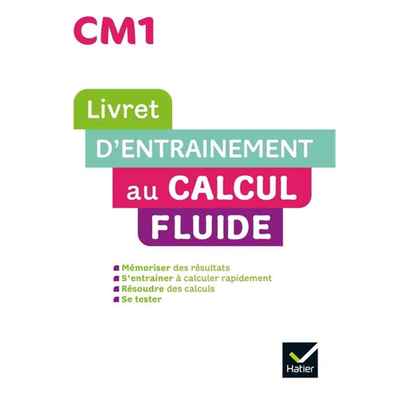 Maths CM1 Ed. 2022 - Livret d'entrainement au calcul fluide - Xavier ...