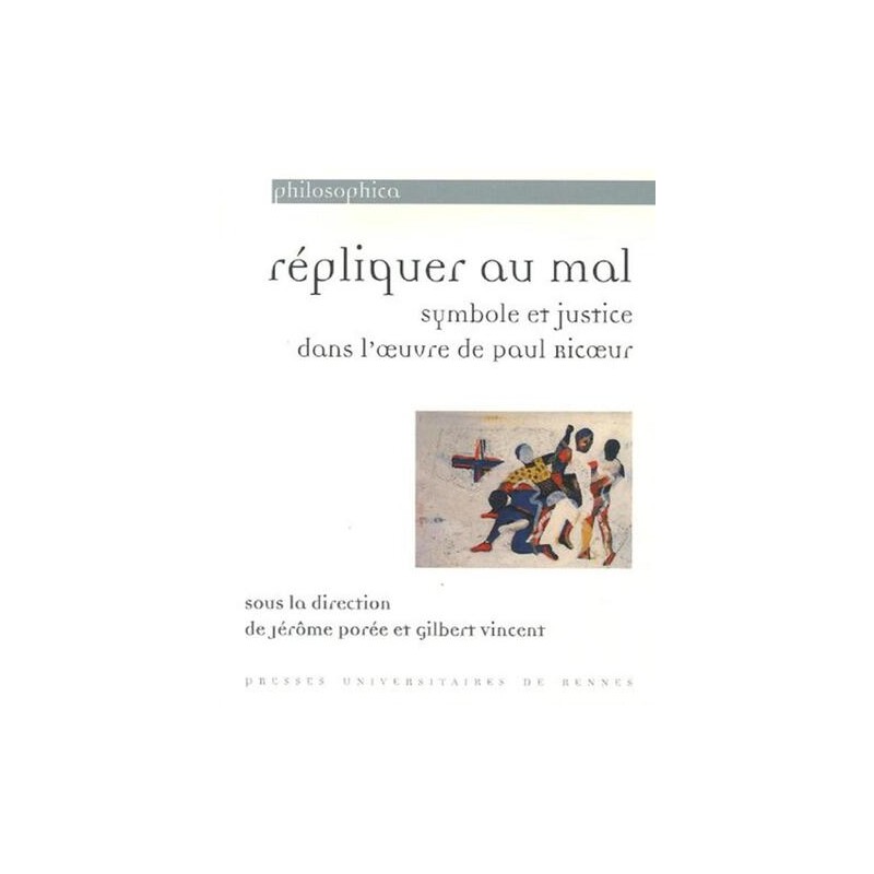 REPLIQUER AU MAL SYMBOLE ET JUSTICE. AUTOUR DE PAUL RICOEUR - PUR | Isleden