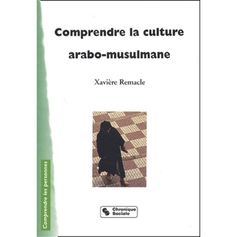 Comprendre la culture arabo-musulmane - Xavière Remacle | Isleden