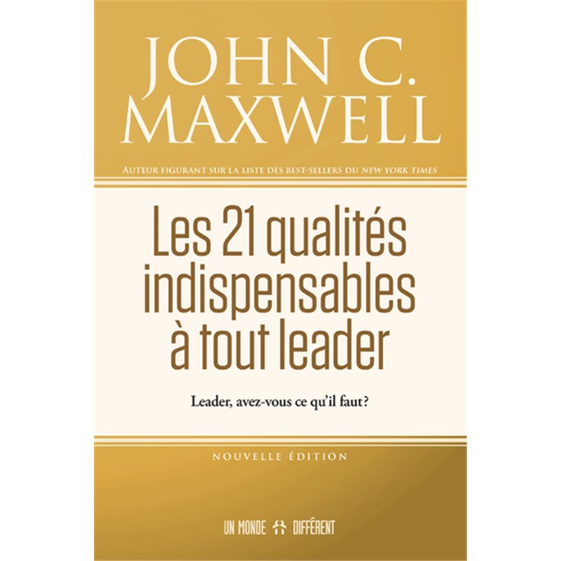 Les 21 qualités indispensables à tout leader - Leader, avez-vous ce qu ...