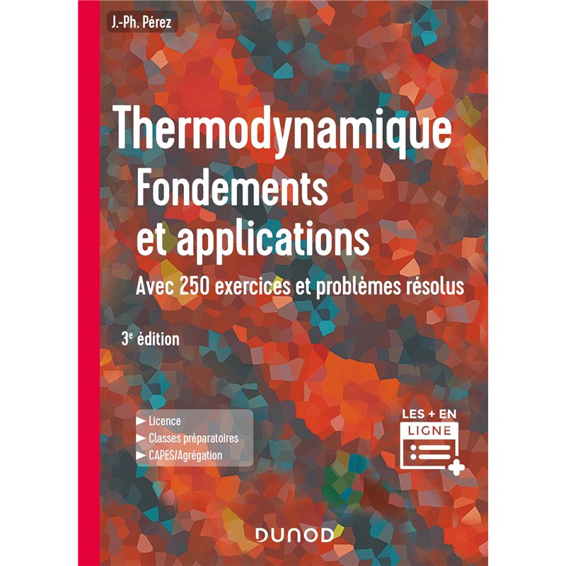 Thermodynamique - 3e éd. - Fondements et applications, avec 250 exe...